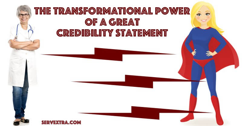 The transformational power of a great credibility statement | Service ...